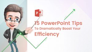 12 PowerPoint Presentation Tips To Dramatically Boost Your Efficiency