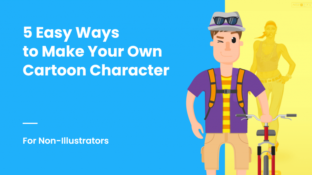 5 Ways to Make Your Own Cartoon Character [For Non-Illustrators]