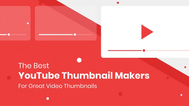 The Best YouTube Thumbnail Makers For Video Thumbnails [2022]