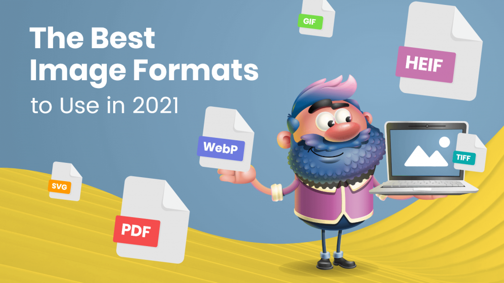 The Best Image Formats to Use in 2021 | GraphicMama Blog