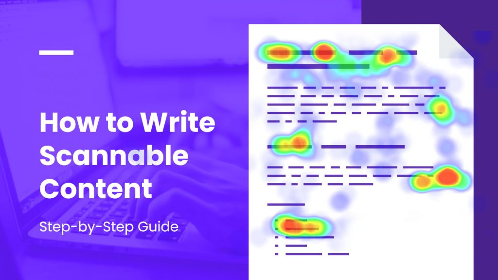 How to Write Scannable Content? Step-by-Step Guide | GraphicMama