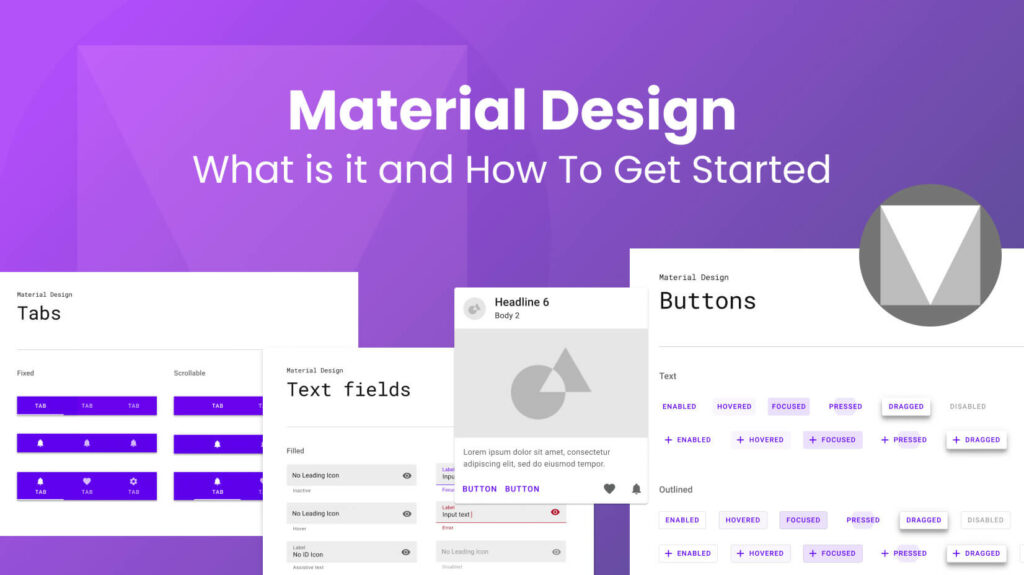 Material Design: What is it and How To Get Started [+Resources]